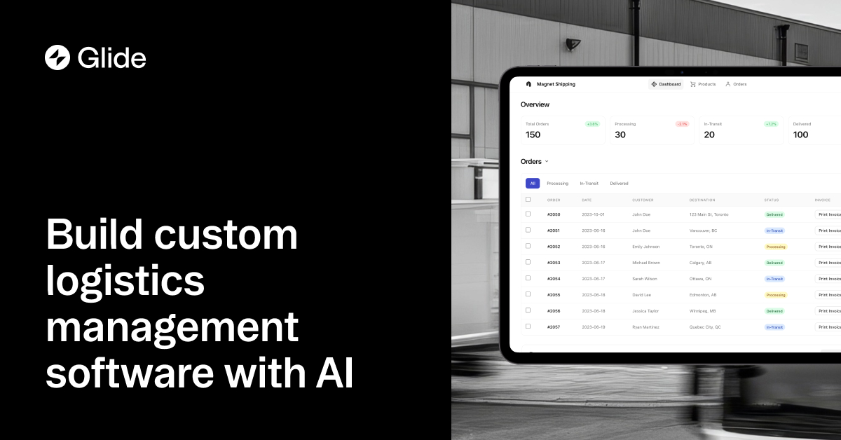 Build Custom Logistics Management Software With AI | Glide